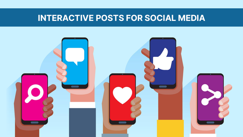 Interactive Posts for Social Media - 10 Ideas to Inspire You Interactive Posts for Social Media - 10 Ideas to Inspire You